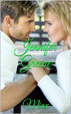 Minx by Jennifer Greene | Goodreads