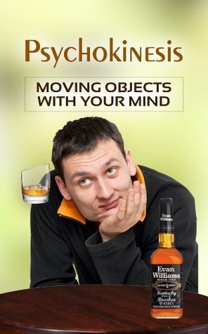 Psychokinesis 101: Moving Objects With Your Mind by Brynne Warner ...