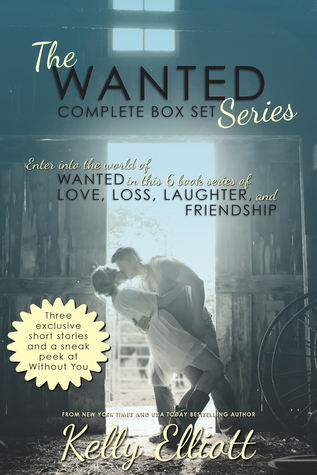 The Wanted Series: Complete Box Set (Wanted, #1-5) by Kelly Elliott ...