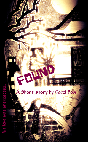 Found by Carol A. Robi | Goodreads