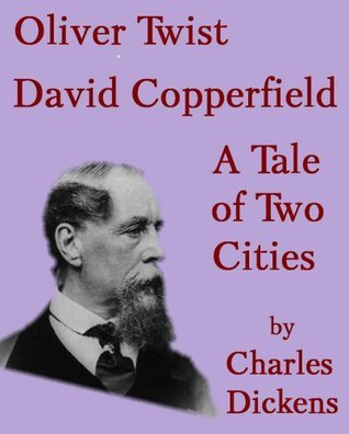 Oliver Twist / David Copperfield / A Tale of Two Cities by Charles ...
