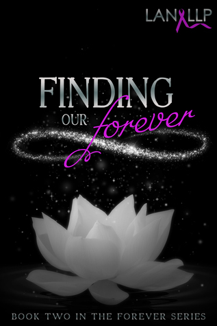 Finding our Forever (#2) by Lan LLP | Goodreads