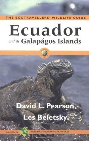 Ecuador and Its Galápagos Islands: The Ecotravellers' Wildlife Guide by ...