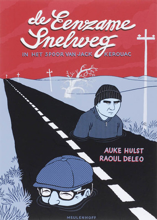 De eenzame snelweg by Auke Hulst | Goodreads
