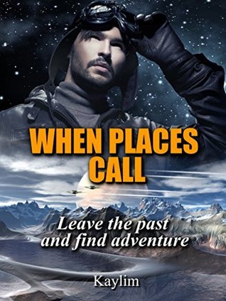 When Places Call (This Crazy Universe Book 2) by Kaylim | Goodreads
