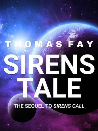 Sirens Tale (Sirens Journey #2) by Thomas Fay | Goodreads