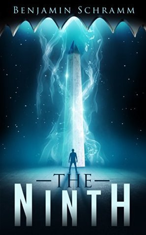 The Ninth (The Ninth, #1) by Benjamin Schramm | Goodreads