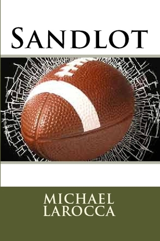 Sandlot by Michael LaRocca | Goodreads