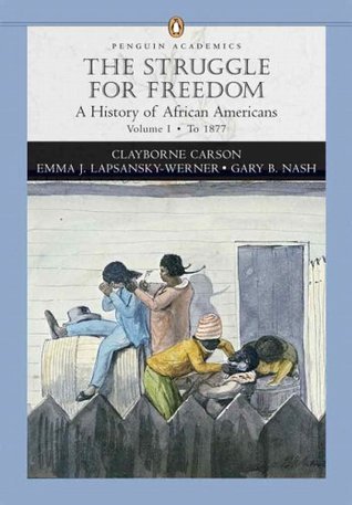 Struggle for Freedom: A History of African Americans, The, Penguin ...