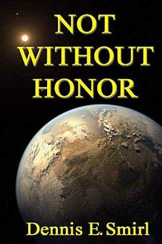 Not Without Honor (MacCollie ) by Dennis E. Smirl | Goodreads