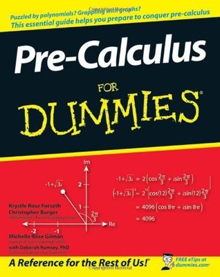 Pre-Calculus for Dummies by Krystle Rose Forseth | Goodreads