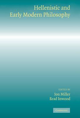 Hellenistic and Early Modern Philosophy by Jon Miller | Goodreads