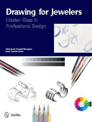 Drawing for Jewelers: Master Class in Professional Design by Maria ...