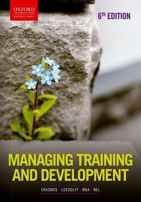 Managing Training and Development in South Africa by Barney Erasmus ...