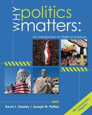 Why Politics Matters: An Introduction to Political Science by Kevin L ...