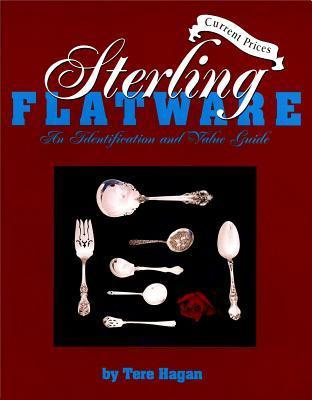 Sterling Flatware Identification & Value Guide, 2nd Revised Edition by ...