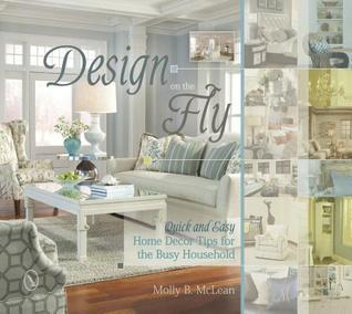 Design on the fly by Molly McLean | Goodreads