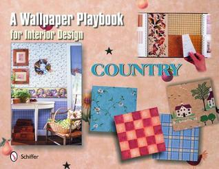 A Wallpaper Playbook for Interior Design: Country by Tina Skinner ...