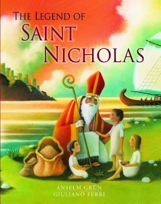 The Legend of Saint Nicholas (Incredible Lives for Young Readers by ...