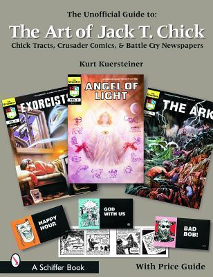 The Unofficial Guide to the Art of Jack T. Chick: Chick Tracts ...