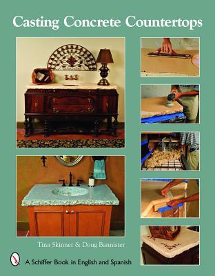 Casting Concrete Countertops: A Sshiffer Book in English and Spanish by ...