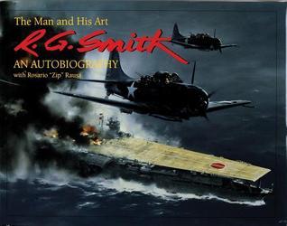 The Man and His Art: R. G. Smith an Autobiography by R.G. Smith | Goodreads