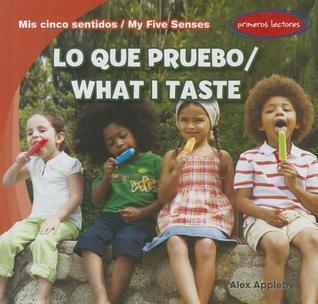 Lo que pruebo / What I Taste (Mis cinco sentidos / My Five Senses) by ...