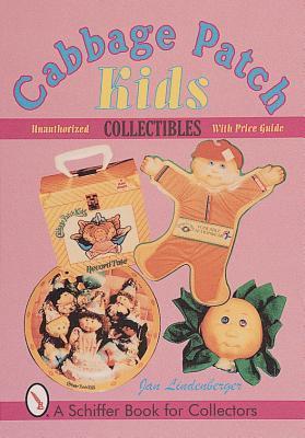 Cabbage Patch Kids® Collectibles by Jan Lindenberger | Goodreads