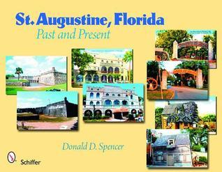 St. Augustine, Florida: Past and Present (Past & Present by Donald D ...