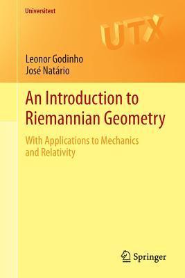 An Introduction to Riemannian Geometry: With Applications to Mechanics ...