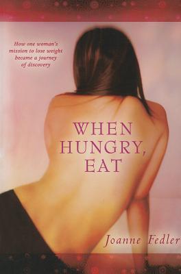 When hungry, eat by JOANNE FEDLER | Goodreads