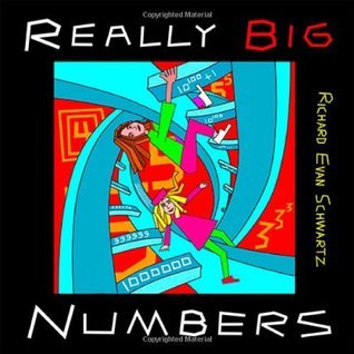 Really Big Numbers by Richard Evan Schwartz | Goodreads