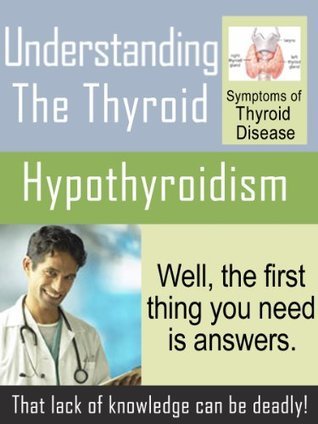 Understanding The Thyroid - Hypothyroidism And Thyroid Disease by Grace ...