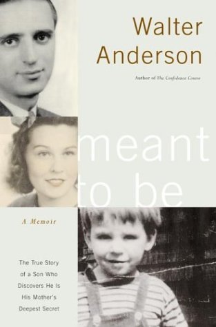 Meant To Be by Walter Anderson | Goodreads