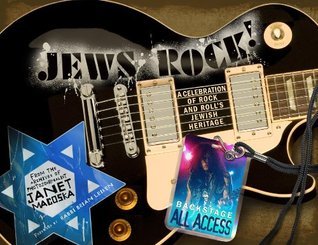 Jews Rock: A Celebration of Rock and Roll's Jewish Heritage by Janet ...