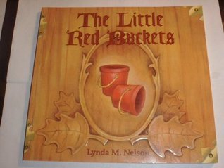 The little red buckets by Lynda Nelson | Goodreads
