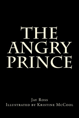 the angry prince by Jay Ross | Goodreads