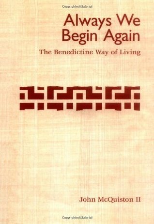 Always We Begin Again, Gift Edition with Bookmark: The Benedictine Way ...