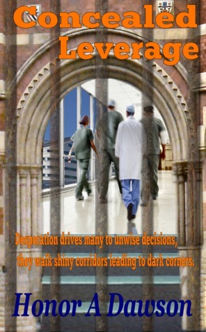 Concealed Leverage by Honor A. Dawson | Goodreads