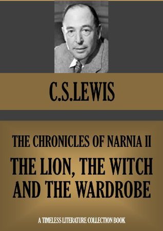 The Chronicles of Narnia 2: The Lion, The Witch and the Wardrobe by C.S ...