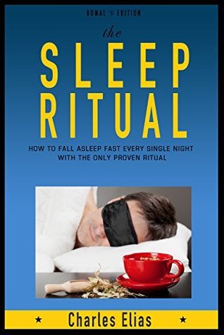 Sleep: The Sleep Ritual: Sleep Disorders, Sleep Smarter - The Most ...