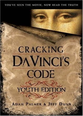 Cracking DaVinci's Code: Youth Edition by Adam Palmer | Goodreads