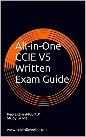 All-in-One CCIE Routing and Switching V5.0 Written Exam Guide: 1st Edition by Paul Adam | Goodreads