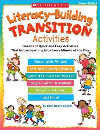 Literacy-Building Transition Activities by Ellen Booth Church | Goodreads