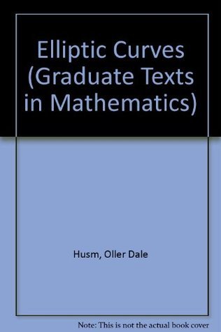 Elliptic Curves by B&W Equations and Diagrams | Goodreads
