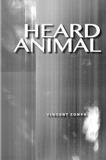 Heard Animal by Vincent Zompa | Goodreads