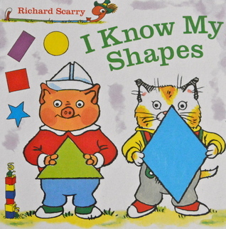 I Know My Shapes by Richard Scarry | Goodreads