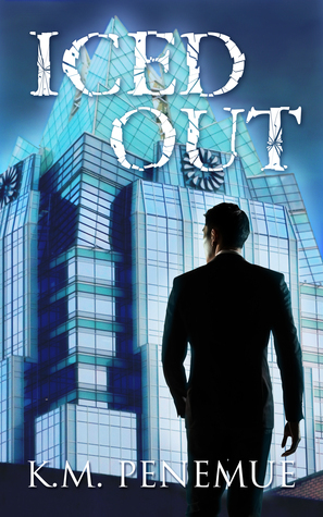 Iced Out by K.M. Penemue | Goodreads