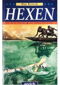 Hexen (Die Hexenprobe #1; Die Hexentochter #2) by Maj Bylock | Goodreads