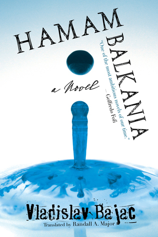 Hamam Balkania by Vladislav Bajac | Goodreads